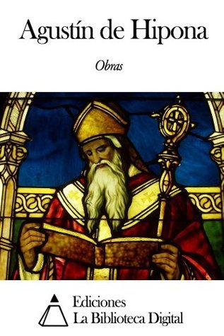 Obras de Agustín de Hipona (Spanish Edition) by Augustine of Hippo ...