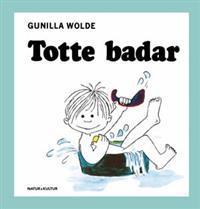 Totte badar by Gunilla Wolde | Goodreads