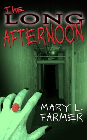 The Long Afternoon by Marilynn Farmer | Goodreads