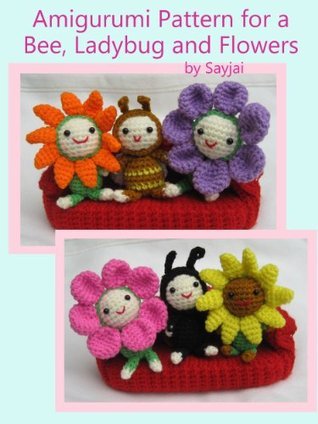 Amigurumi Pattern for a Bee, Ladybug and Flowers by Sayjai ...