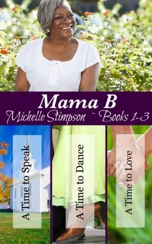 Mama B Books 1-3 (Mama B, #1-3) by Michelle Stimpson | Goodreads