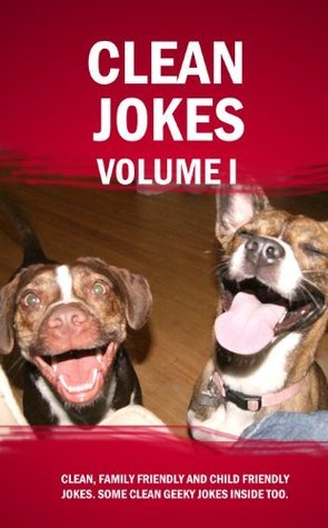 Clean Jokes: Clean, family friendly and child friendly jokes. Some ...