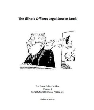 2013 Officers Legal Source Book by Dale Anderson | Goodreads
