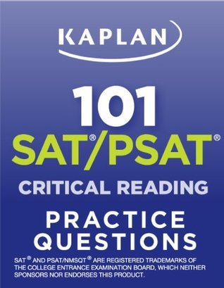 Kaplan 101 SAT/PSAT Critical Reading Practice Questions by Kaplan Test ...