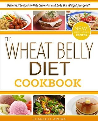 Wheat Belly Cookbook - Gluten-Free Diet For Delectable Cuisine by ...