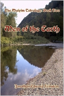 Men of the Earth (Maiyim Tetralogy #2) by Jonathan Edward Feinstein ...