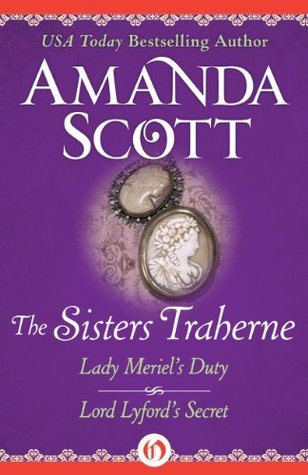 The Sisters Traherne: Lady Meriel's Duty and Lord Lyford's Secret by ...
