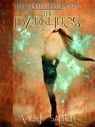 The Darklings (The Spirit of the Gods #1) by Vicki Salter | Goodreads