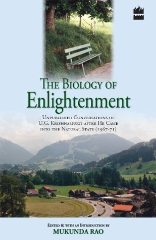 Biology Of Enlightenment by Mukunda Rao | Goodreads