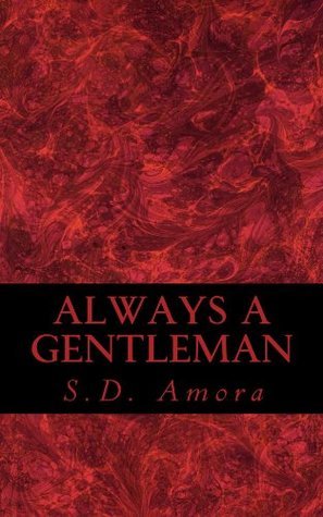 Always A Gentleman by S.D. Amora | Goodreads