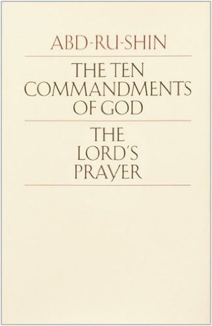 The Ten Commandments of God and the Lord's Prayer by Abd-ru-shin ...
