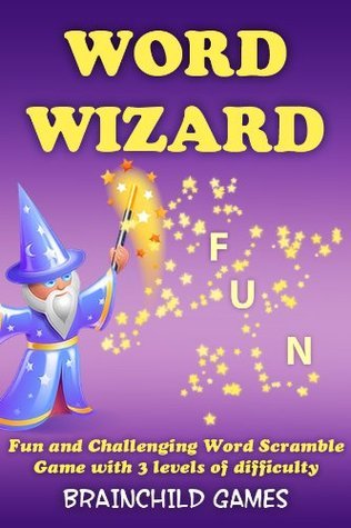 Word Wizard - Word Scramble Puzzle Games by Brainchild Games | Goodreads