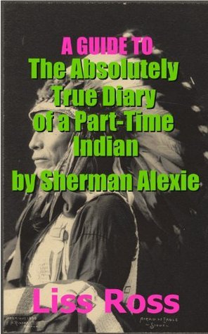 Study Guide to The Absolutely True Diary of a Part-Time Indian by ...