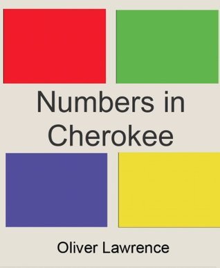1000 Numbers in Cherokee: A Starter Language Word List by Oliver S ...