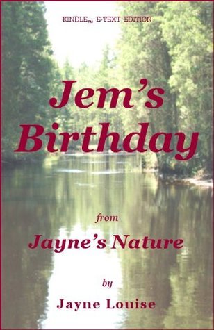 Jem's Birthday (Jayne's Nature by Jayne Louise | Goodreads