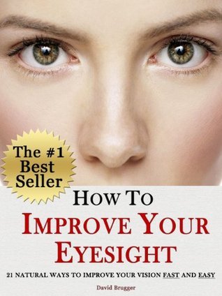 How To Improve Your Eyesight - 21 Natural Ways to Improve Your Vision ...