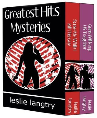 Greatest Hits Mysteries Boxed Set Vol. I by Leslie Langtry | Goodreads