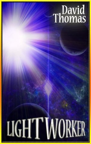 Lightworker: The Law of Attraction Mystery Novel by David Thomas ...