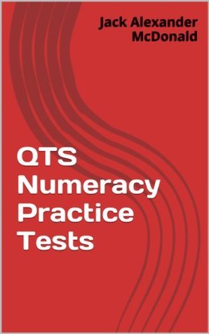 QTS Numeracy Practice Tests 2024 - 2025 by Jack McDonald | Goodreads