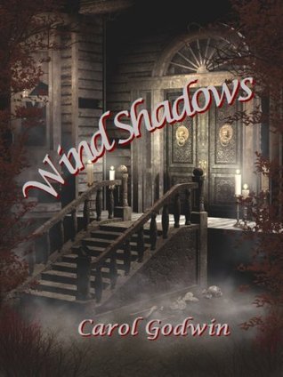 Wind Shadows by Carol Godwin | Goodreads
