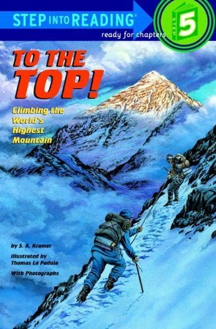 To the Top!: Step into Reading : a Step 4 Book by Sydelle Kramer ...