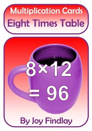 Eight Times Table Multiplication Cards by Joy Findlay | Goodreads