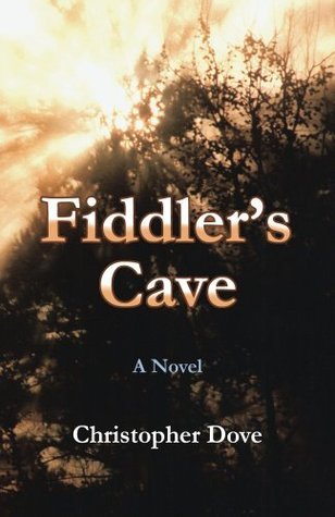 Fiddler's Cave by Christopher Dove | Goodreads