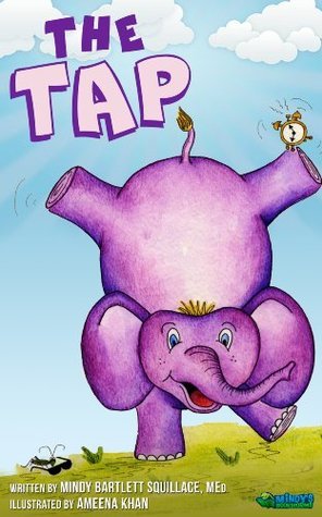 The Tap (Learn to Read Book 1) by Mindy Squillace | Goodreads