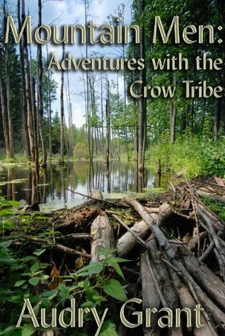 Perspectives of the Mountain Men: Adventures with the Crow Tribe from ...