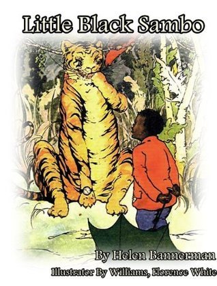 Little Black Sambo (Illustrated) by Helen Bannerman | Goodreads