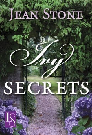 Ivy Secrets: A Loveswept Classic Romance by Jean Stone | Goodreads