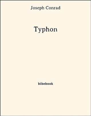 Typhon (French Edition) by Joseph Conrad | Goodreads