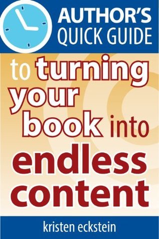 Author's Quick Guide to Turning Your Book into Endless Content by ...