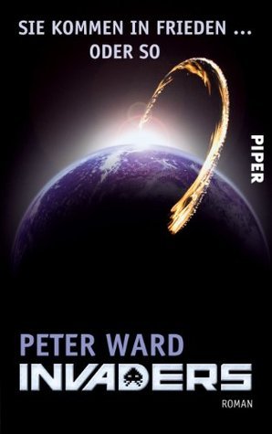 Invaders by Peter Ward | Goodreads