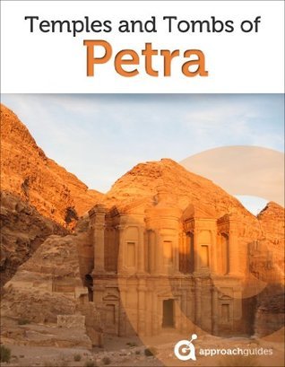 Petra: Jordan's Ancient City by Approach Guides | Goodreads