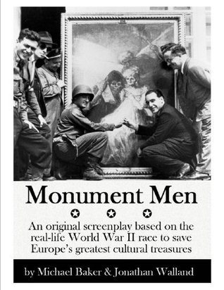 Monument Men by Michael Baker | Goodreads