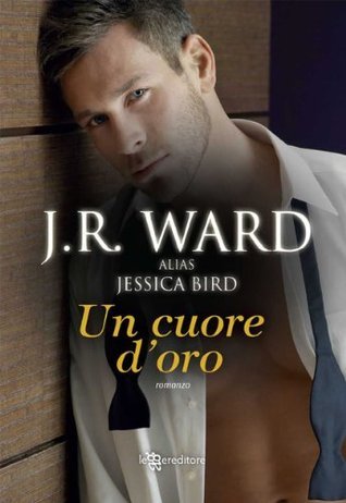 Un cuore d'oro by Jessica Bird | Goodreads