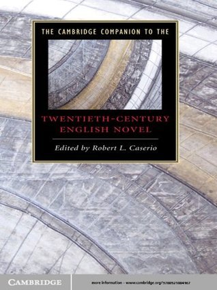 The Cambridge Companion to the Twentieth-Century English Novel by ...