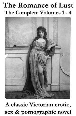 The Romance of Lust by Anonymous | Goodreads