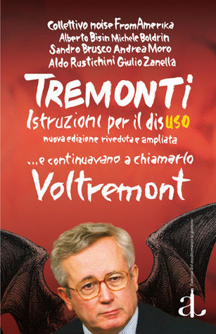 Tremonti, istruzioni per il disuso... e continuavano a chiamarlo ...