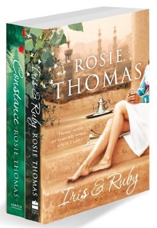 Rosie Thomas 2-Book Collection One: Iris and Ruby, Constance by Rosie Thomas | Goodreads