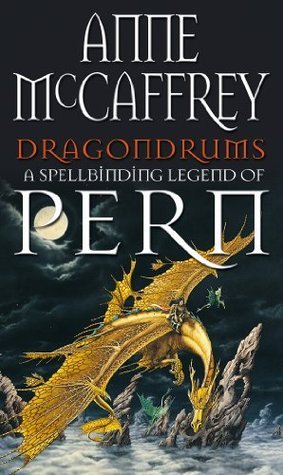 Dragondrums: (Dragonriders of Pern: 6): deception and discretion loom ...