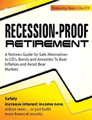 Recession-Proof Retirement: Safe Strategies to Manage Wealth and ...