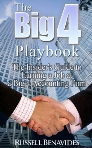 The Big 4 Playbook: The Insider's Guide to Earning a Job at a Big 4 ...