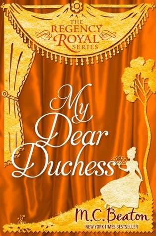 My Dear Duchess (Regency Royal #6; Dukes & Desires #5) by Ann Fairfax ...