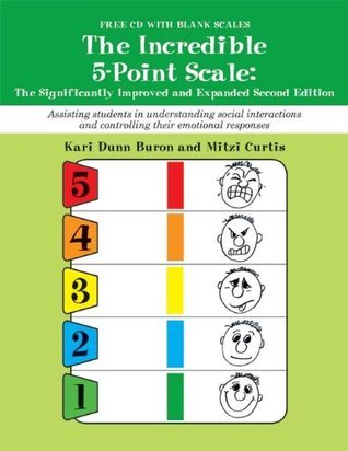 The Incredible 5-Point Scale:: The Significantly Improved and Expanded ...
