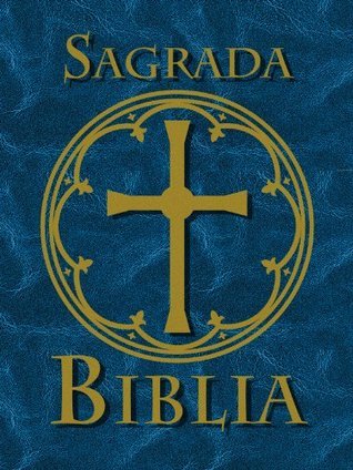 La Sagrada Biblia Spanish Edition By Félix Torres Amat Goodreads
