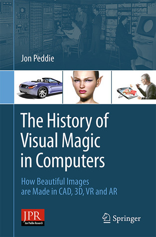 History of Visual Magic in Computers: How Beautiful Images Are Made in ...