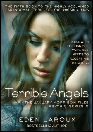Terrible Angels : January Morrison Files, Psychic Series 5 by Eden ...
