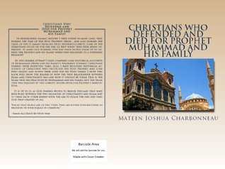 Christians Who Defended and Died for Prophet Muhammad and his Family by ...
